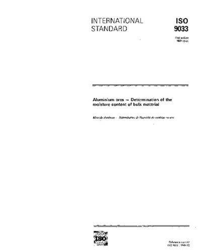 ISO 9033:1989, Aluminium ores - Determination of the moisture content of bulk material ...