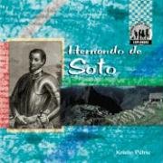 Hernando De Soto (Explorers): Petrie, Kristin: 9781591976004: Amazon ...