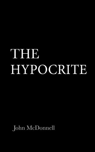 The Hypocrite: Amazon.co.uk: McDonnell, John: 9781999991500: Books