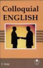 Colloquial English: Amazon.co.uk: 9788172540968: Books