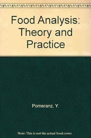 Food analysis: Yeshajahu Pomeranz, PH. D., Clifton E. Meloan, PH. D ...