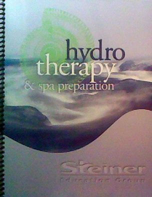 Hydrotherapy and Spa Preparation: Steiner Educational Group: Amazon.com ...