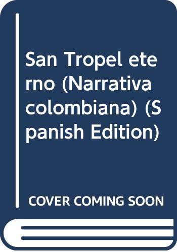 Amazon.com: San Tropel eterno (Narrativa colombiana) (Spanish Edition ...