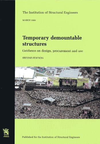 Temporary demountable structures: guidance on design, procurement and ...