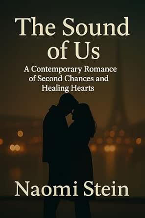 The sound Of Us: A Contemporary Romance of Second Chances and Healing ...