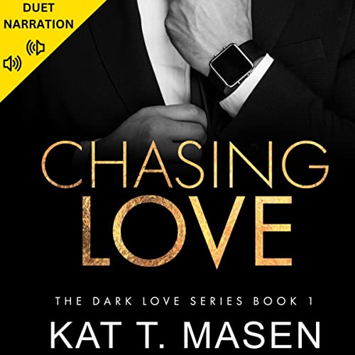 Amazon.com: Chasing Love: Dark Love Series, Book 1 (Audible Audio ...