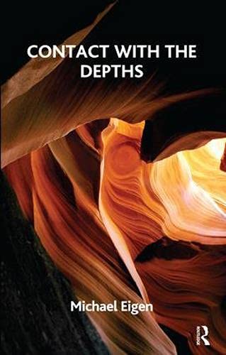 Amazon.com: Contact with the Depths: 9781855758476: Eigen, Michael: Books