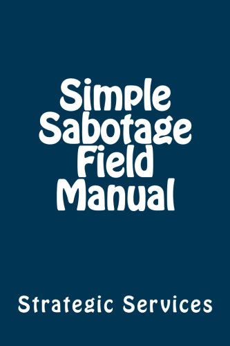 Simple Sabotage Field Manual: Services, Strategic: 9781983427138 ...