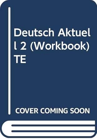 Deutsch Aktuell 2 (Workbook) TE: Wolfgang S. Kraft~Hans J. Konig ...