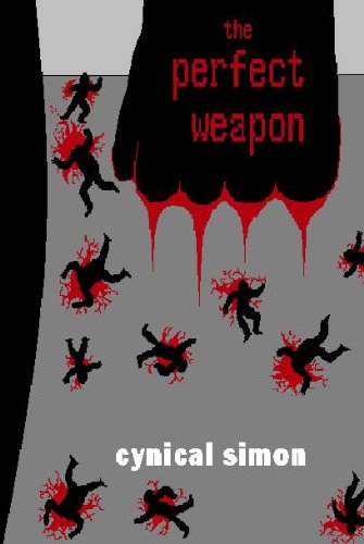 Amazon.com: The Perfect Weapon eBook : Simon, Cynical: Kindle Store