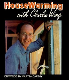 House Warming with Charlie Wing: Wing, Charlie: 9780316946681: Amazon ...