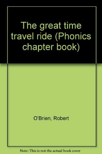 The great time travel ride (Phonics chapter book): Amazon.co.uk: O ...