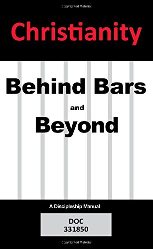 Christianity Behind Bars and Beyond: DOC 331850: 9780692215265: Amazon ...