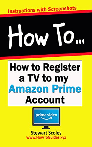 How to Register a Device to my Amazon Prime Account: 2022 Updated ...