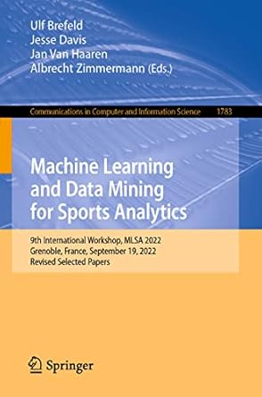 Machine Learning and Data Mining for Sports Analytics: 9th International Workshop, Mlsa 2022 ...