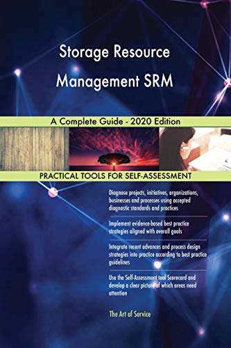 Storage Resource Management SRM A Complete Guide - 2020 Edition eBook ...