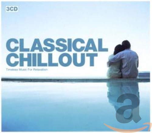 Classical Chillout: Classical Chillout: 0698458330321: Amazon.com: Books
