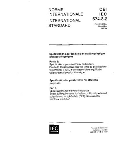 IEC 60674-3-2 Ed. 1.0 b:1992, Specification for plastic films for ...