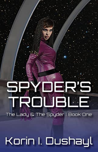 Spyder's Trouble (The Lady & The Spyder Book 1) - Kindle edition by ...