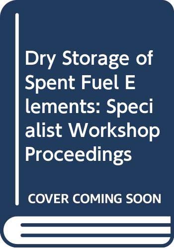 Amazon | Dry Storage of Spent Fuel Elements: Specialist Workshop ...
