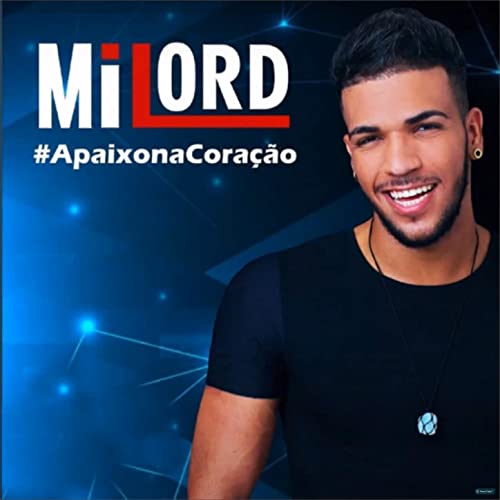 Play Apaixona Coração by Milord on Amazon Music