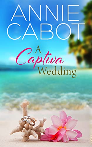A Captiva Wedding (Captiva Island Book 2) eBook : Cabot, Annie: Amazon ...
