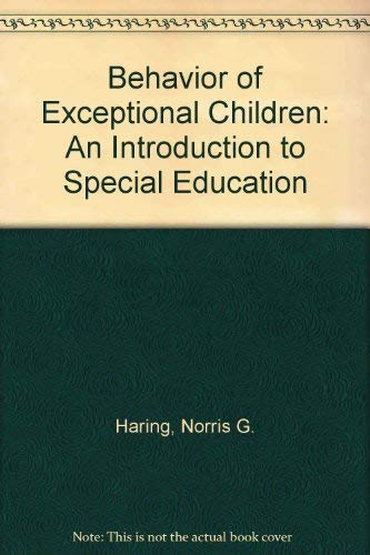 Behavior of Exceptional Children: An Introduction to Special Education ...