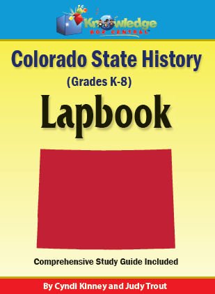 Colorado State History Lapbook - KIT: Cyndi Kinney & Judy Trout ...