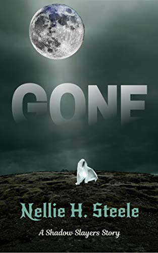 Amazon.com: Gone: A Shadow Slayers Story (Shadow Slayers Stories Book 3 ...