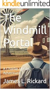Amazon.com: The Windmill Portal: A Charlie Hobbs Adventure (The Charlie Hobbs Saga Book 4) eBook ...