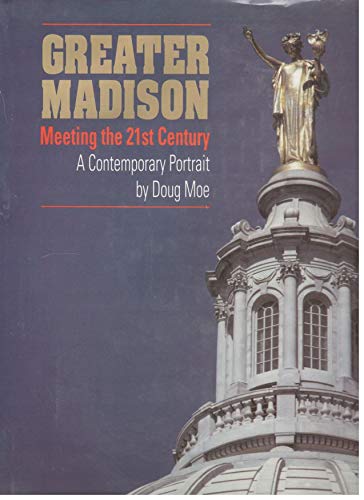 Madison: Meeting the 21st Century: Moe, Doug: 9780897813136: Amazon.com ...