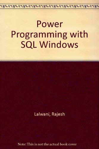 Power Programming With Gupta Sqlwindowsbook And Disk Lalwani Rajesh 9780131915459 Books