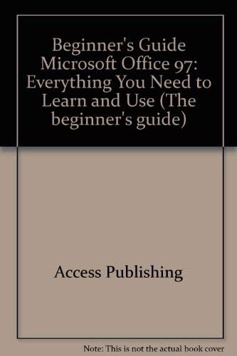 Buy Beginner's Guide Microsoft Office 97: Everything You Need to Learn ...