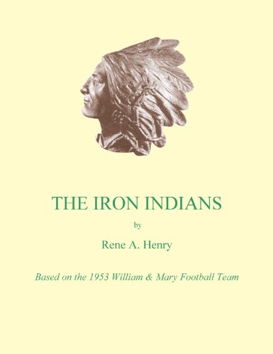 The Iron Indians: Rene A. Henry: 9780967453538: Amazon.com: Books