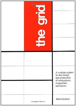Grid: A Modular System for the Design and Production of Newpapers ...