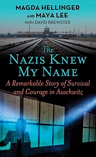 The Nazis Knew My Name: A Remarkable Story of Survival and Courage in ...