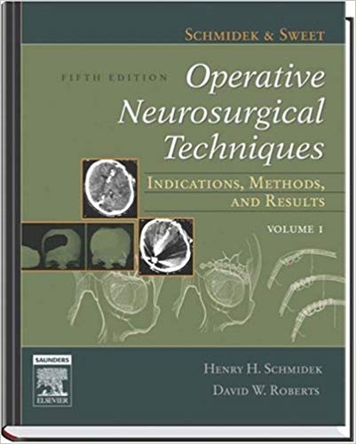 Schmidek & Sweet Operative Neurosurgical Techniques: Indications ...