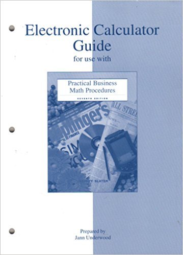 Electronic Calculator Guide for use with Practical Business Math ...