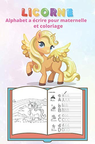 Licorne alphabet a écrire pour maternelle et coloriage: Apprendre à ...