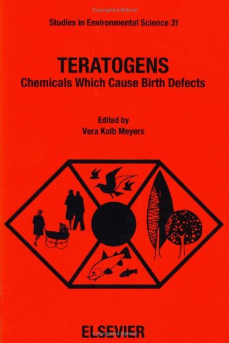 Teratogens: Chemicals Which Cause Birth Defects (Studies in ...