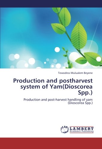 Production And Postharvest System Of Yam Dioscorea Spp Production Post ...