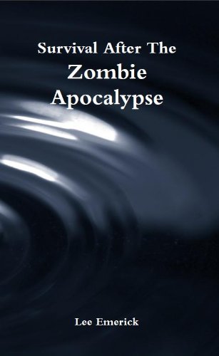 Survival After The Zombie Apocalypse (20 Years After The Zombie ...