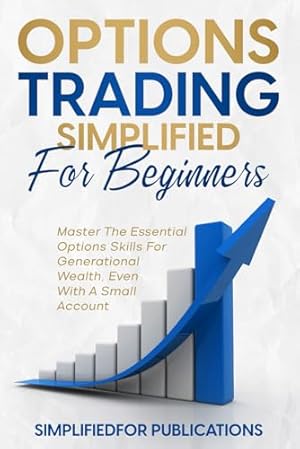 Options Trading for Beginners: How to Get Started and Make Money with ...