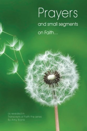Prayers and Small Segments on Faith: as Revealed in Transcripts of ...