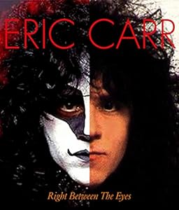 ERIC CARR - ERIC CARR KISS "RIGHT BETWEEN THE EYES" 6 CD - Amazon.com Music