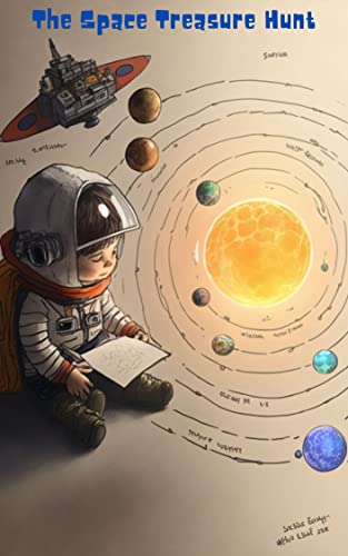 The Space Treasure Hunt: Treasure of the Universe: A Young Astronaut's ...