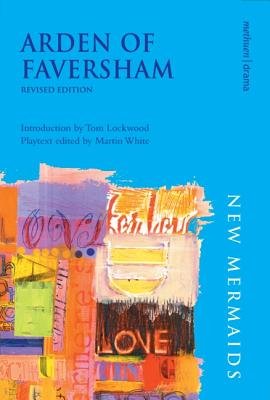 Arden of Faversham [ARDEN OF FAVERSHAM REV/E]: MartinWhite: Amazon.com ...