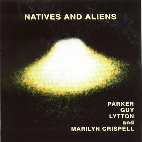 Evan Parker, Paul Lytton, Marilyn Crispell, Evan Parker - Natives and ...