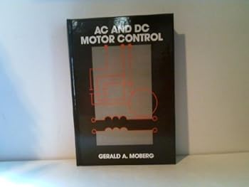 AC and DC Motor Control book by Gerald A. Moberg