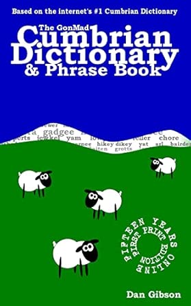 Amazon.com: The GonMad Cumbrian Dictionary & Phrase Book: 9781481095303 ...
